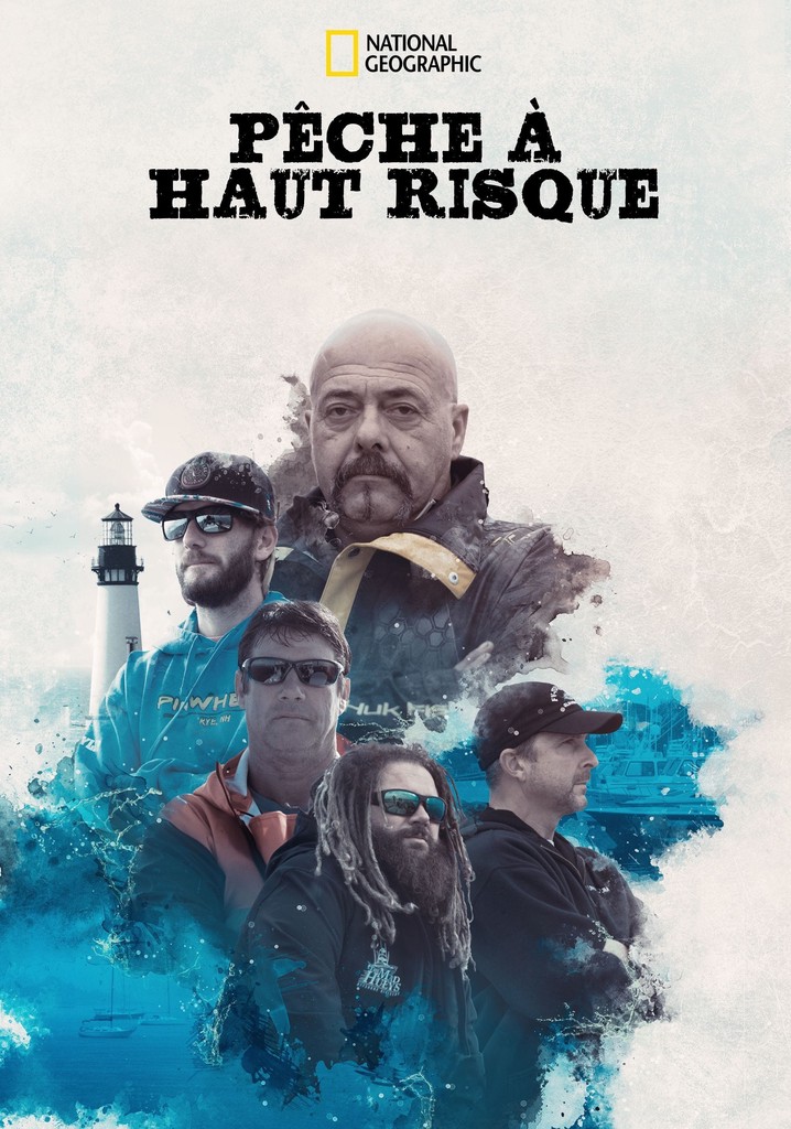 Regarder la série Pêche à haut risque streaming